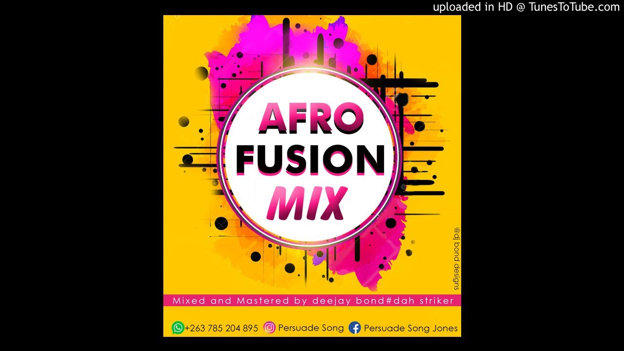 Afro-Fusion Mixtape by deejay bond#dah striker - YouTube