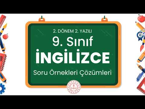 9. Sınıf İngilizce 2. Dönem 2. Yazılı Soru Örnekleri Çözümleri (2024 - 2025)