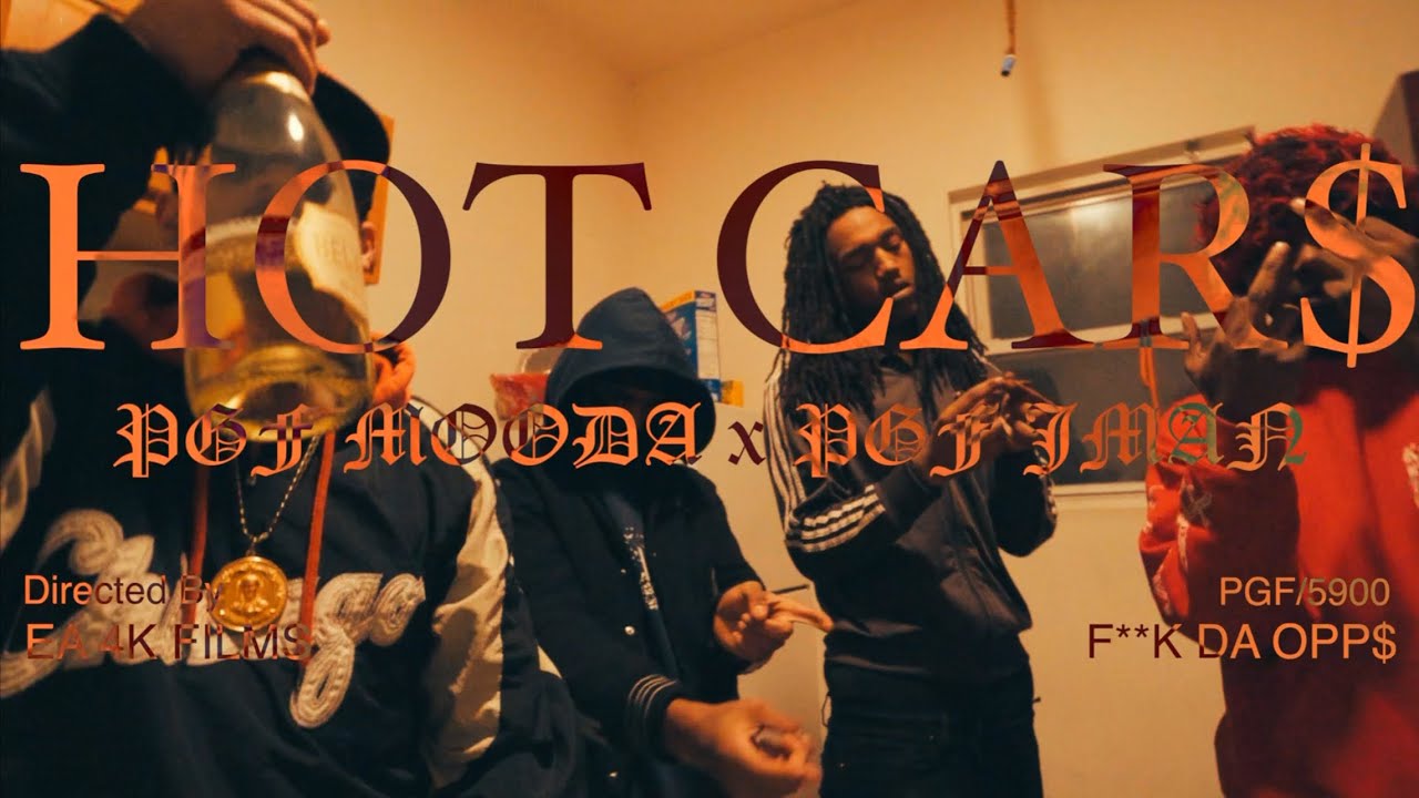 PGF MOODA x PGF JMAN "HOT CAR$" (OFFICIAL VIDEO) 🎥 @EA_4K_FILMS #PGF ...