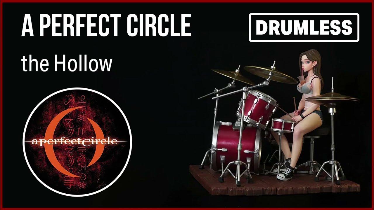 A PERFECT CIRCLE-The Hollow (DRUMLESS) - YouTube