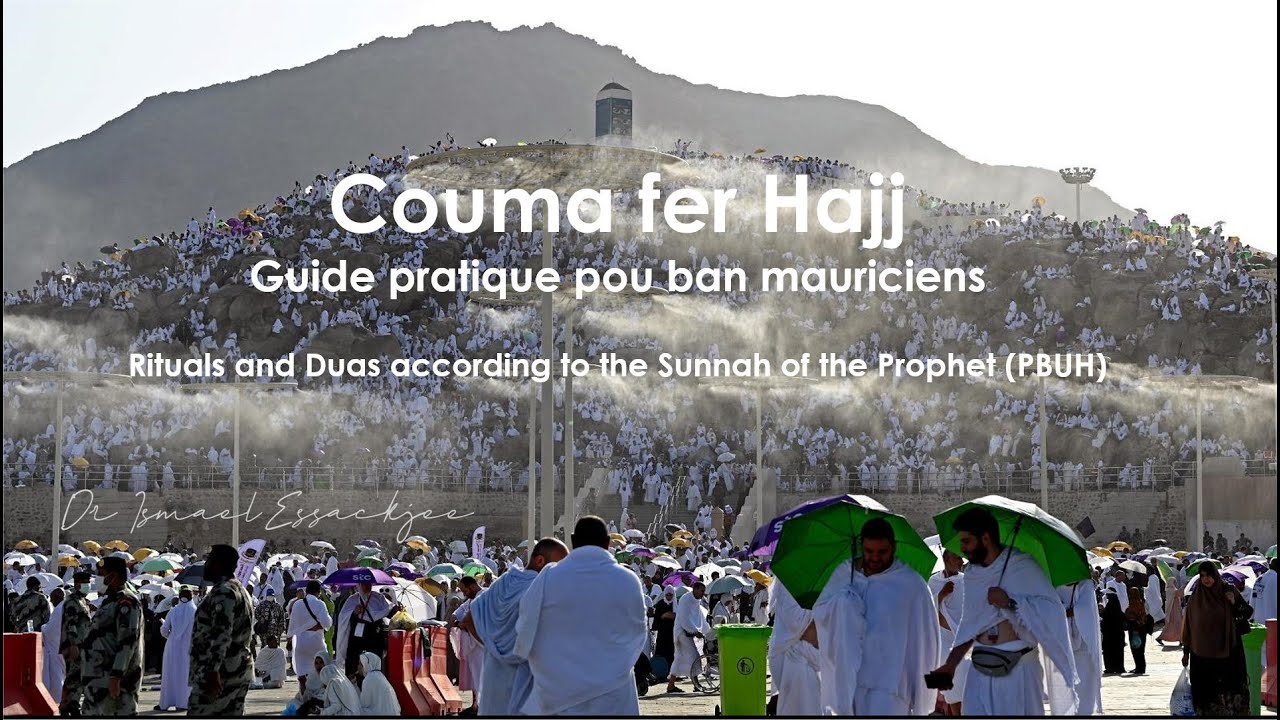 Couma fer Hajj - Guide Pratique - YouTube