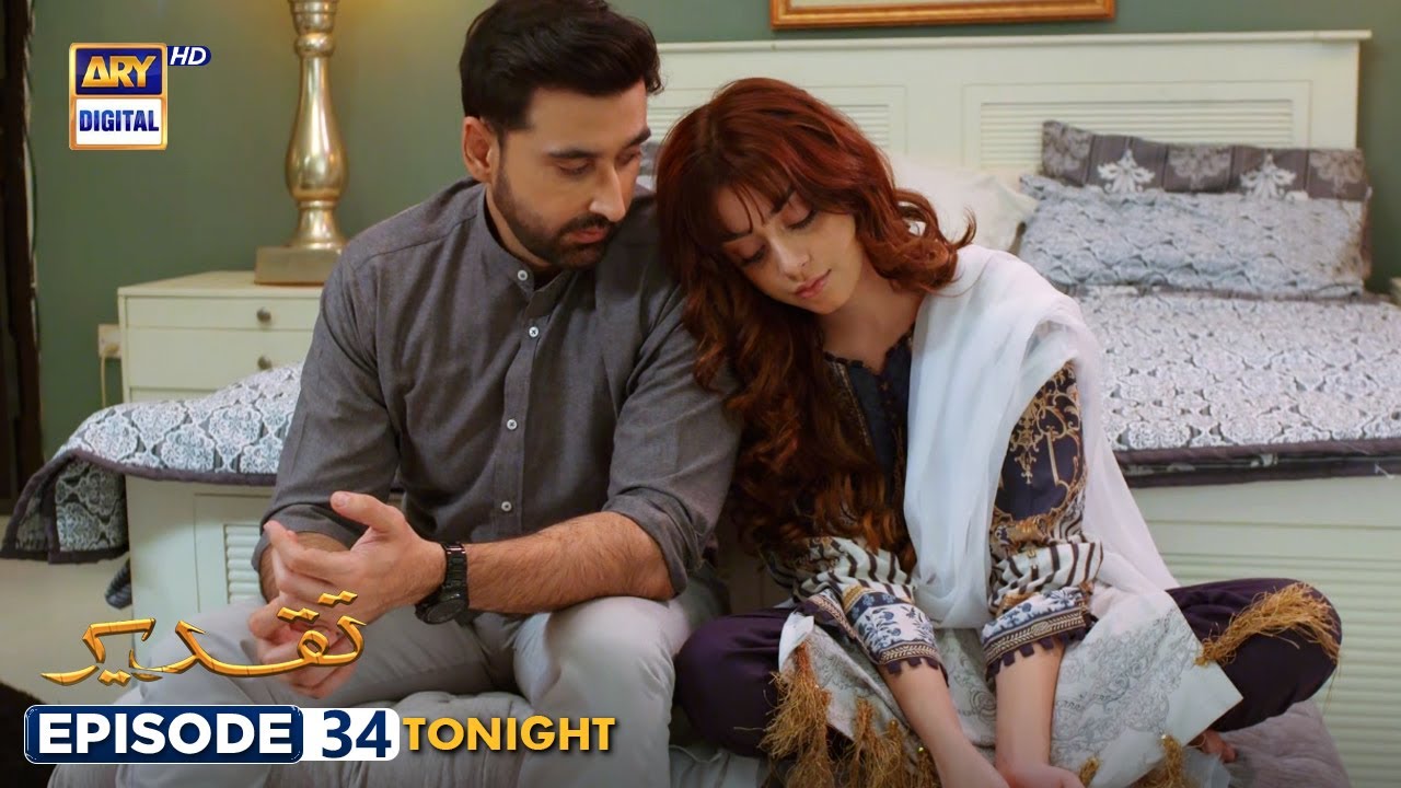 Taqdeer Episode 34 | Tonight at 9:00 pm | Sami Khan | Alizeh Shah | ARY ...