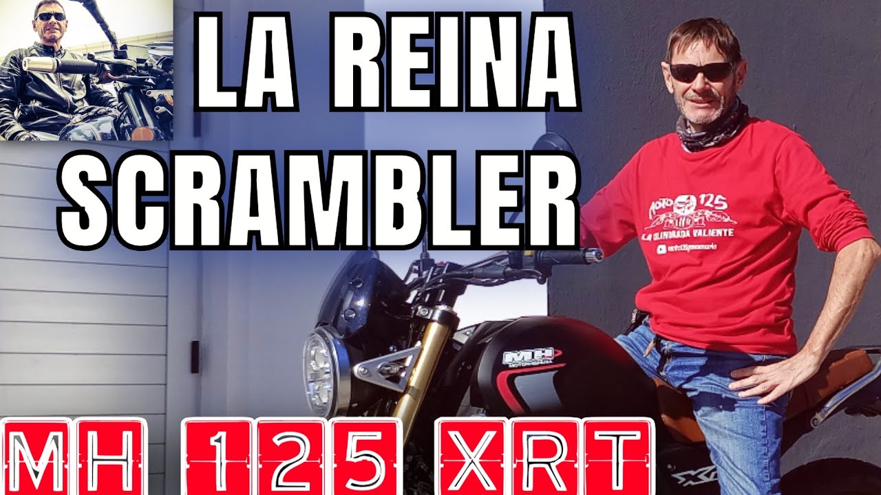 MH 125 XRT. PRESENTACIÓN. LA REINA del SCRAMBLER. Moto para todo y para ...