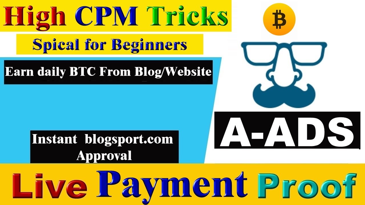 A-Ads high Earning Tricks |A-Ads Payment Proof 2021 | a-ads low income ...