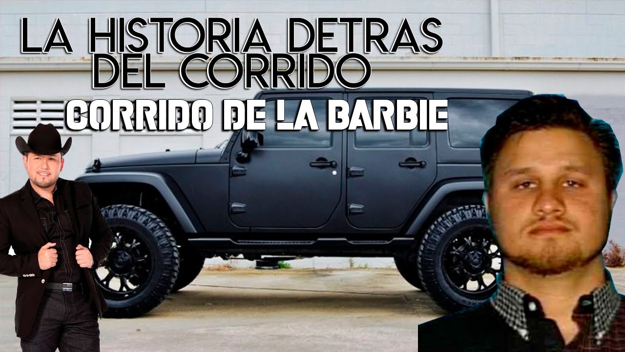 Corrido de La B4rbi3 - La Historia Detrás del Corrido - YouTube