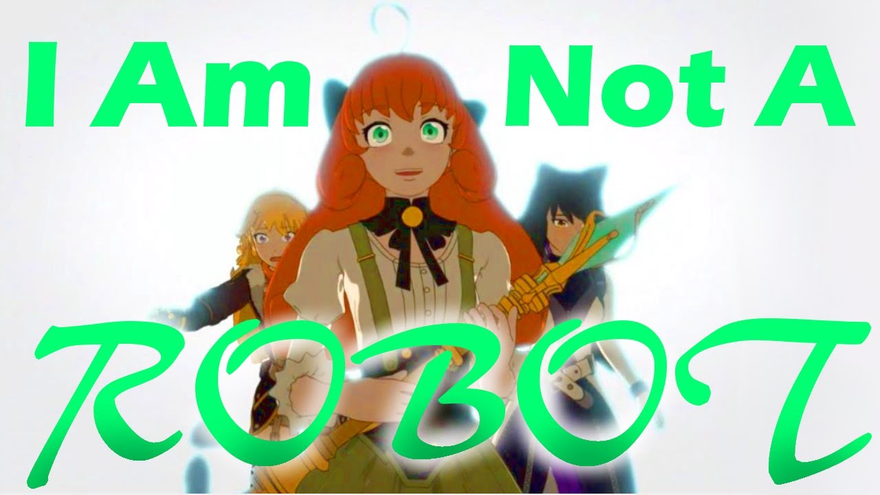 I Am Not A ROBOT : Penny AMV (RWBY) Marina and The Diamonds - YouTube
