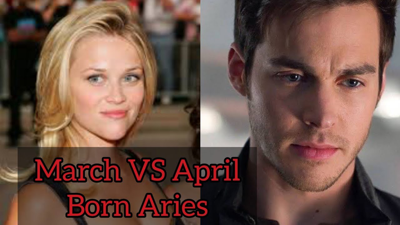 March VS April Born Aries #zodiacsign #aries #ariesseason #astrology # ...