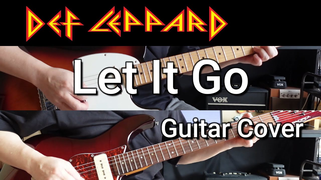Def Leppard-Let It Go-Guitar Cover - YouTube