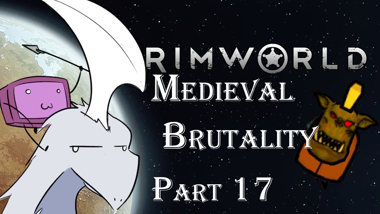 SUMMIT CRAB | RimWorld MEDIEVAL BRUTALITY - Part 17 - YouTube