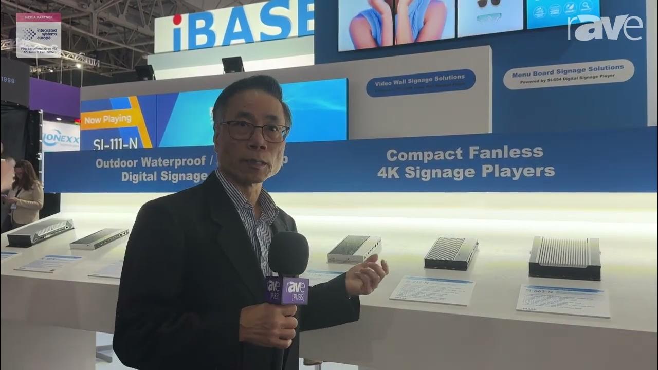 ISE 2024: IBASE Technology Showcases SI-212-N 4K Digital Signage Player for LED Video Walls ...