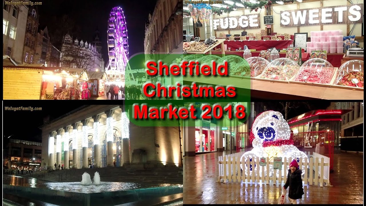 Sheffield Christmas Market and Lights 2018 - Walk City Centre Fargate ...