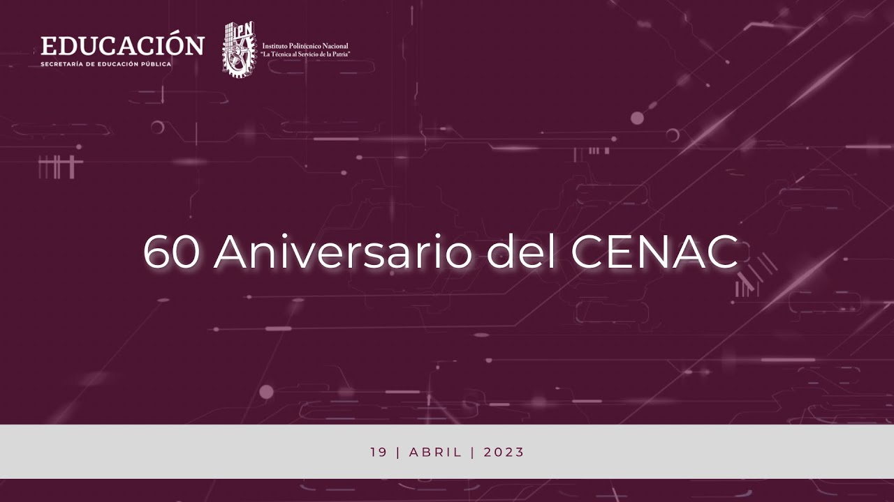 60 Aniversario del CENAC 19-04-2023 - YouTube