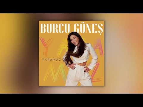 Burcu Güneş - Yaramaz