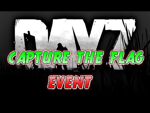 DAYZ | SPECIAL | - CAPTURE THE FLAG | PVP EVENT mit Monsta, Big und ...
