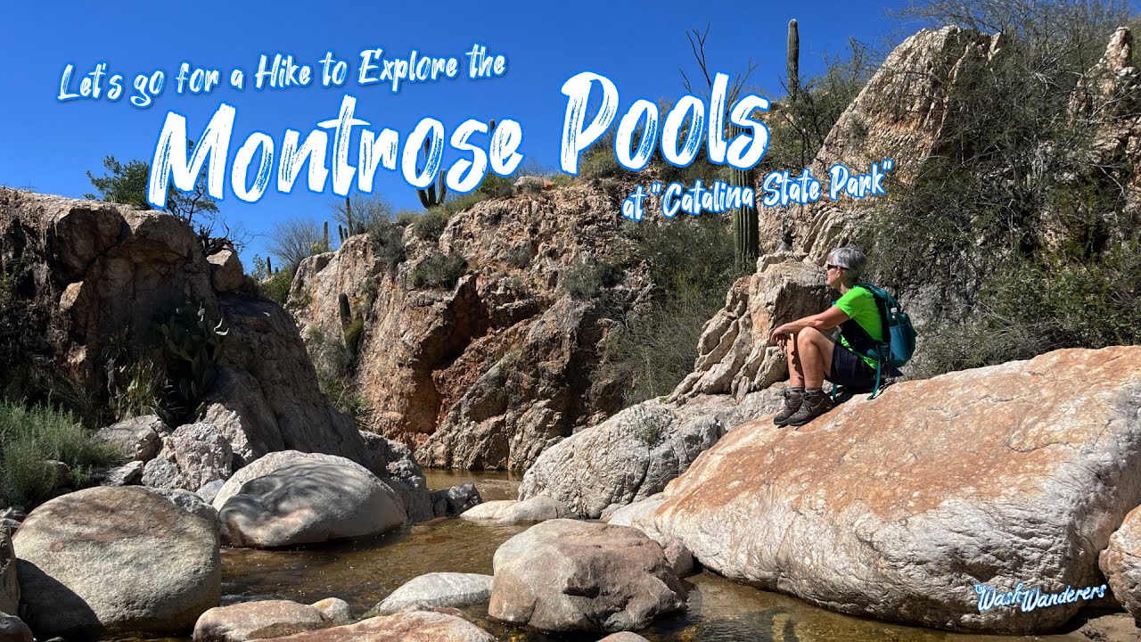 A Hike to the Montrose Pools at Catalina State Park. - YouTube