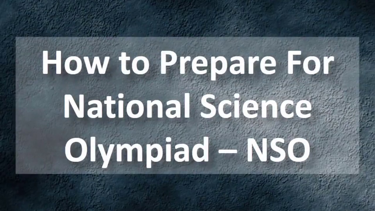 How To Prepare For National Science Olympiad NSO YouTube How To Prepare For National Science Olympiad NSO YouTube