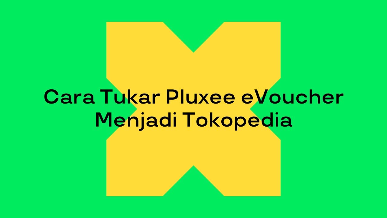 Cara Menukar Pluxee eVoucher Menjadi Tokopedia - YouTube