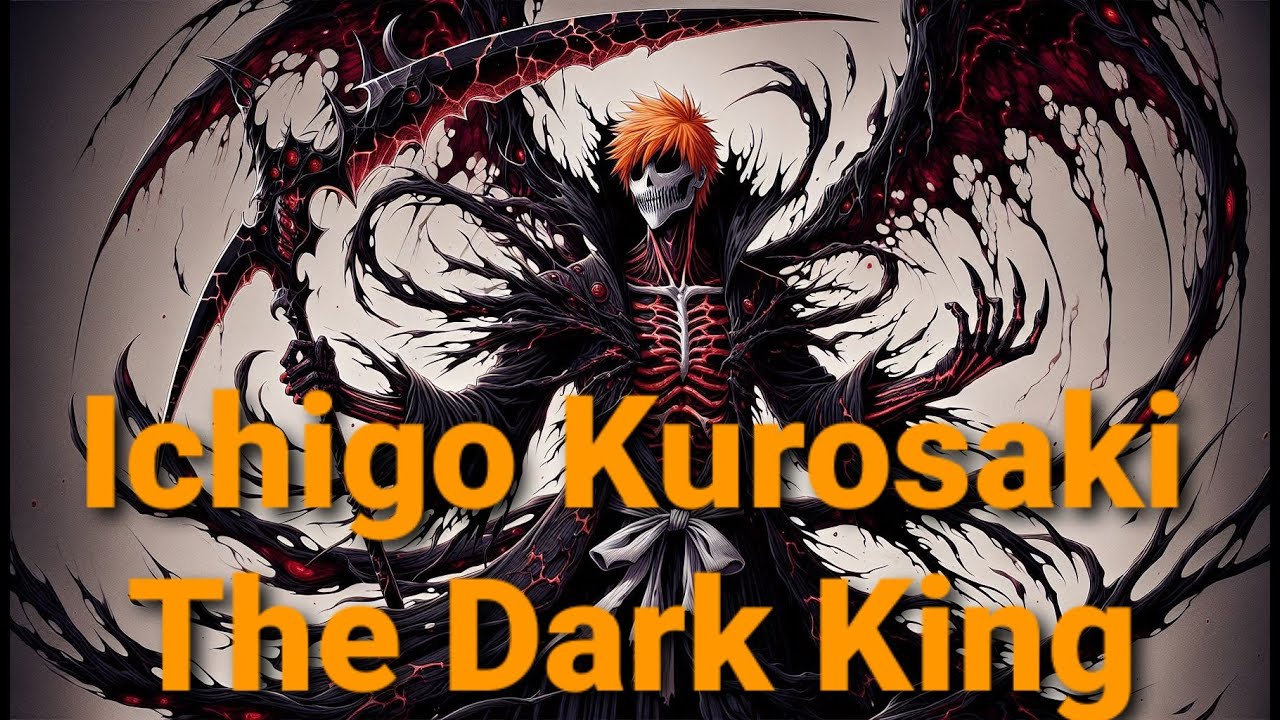 The Dark Ascendancy: Ichigo's Descent and the Battle for Nexus - Full ...