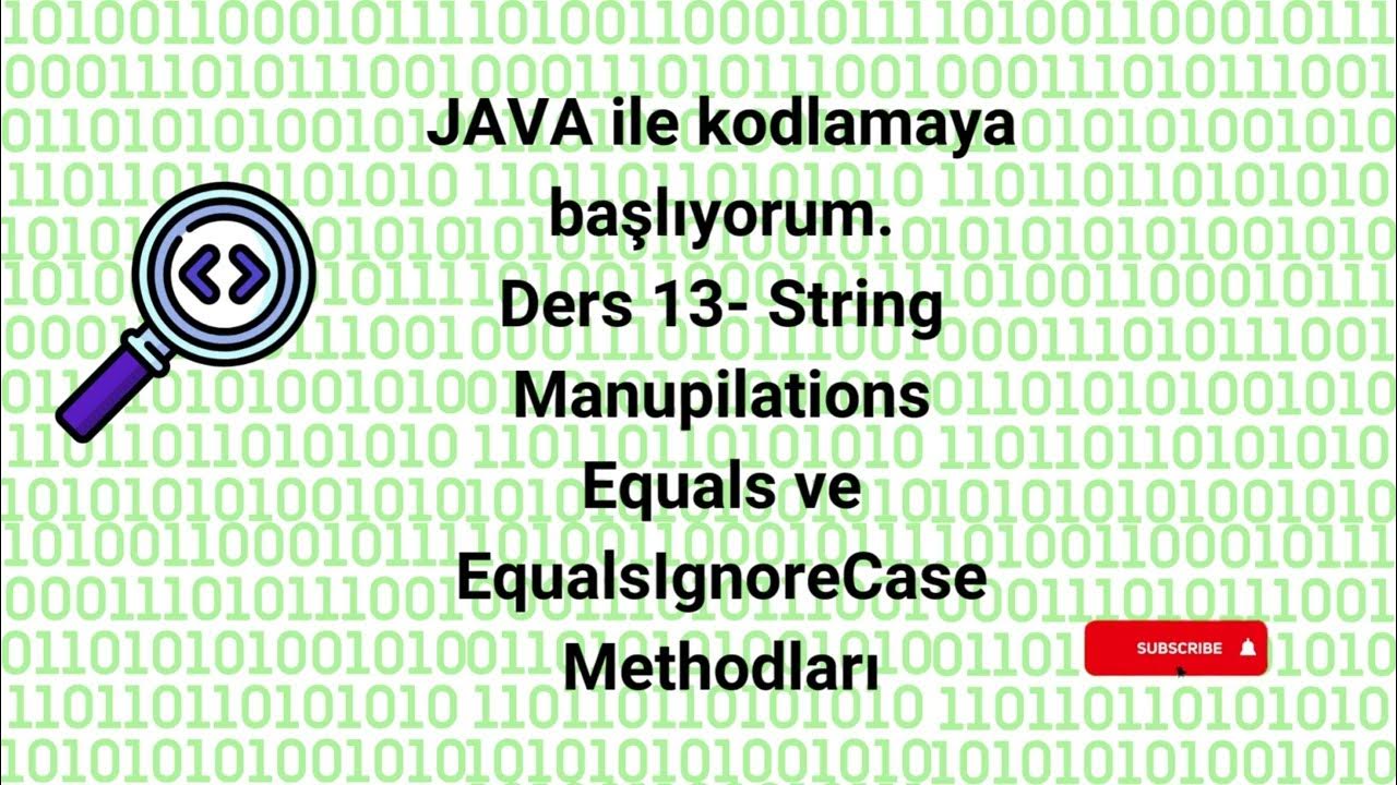 Ders13-Java String Manipulations 02 Equals-EqualsIgnoreCase - YouTube