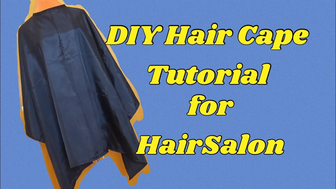 DIY Hair Cape Tutorial - YouTube