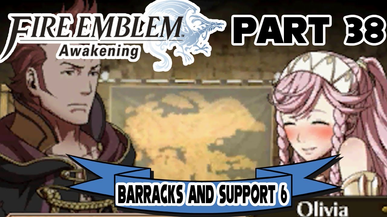 Fire Emblem: Awakening - Part 38: Barracks and Support 6 - YouTube