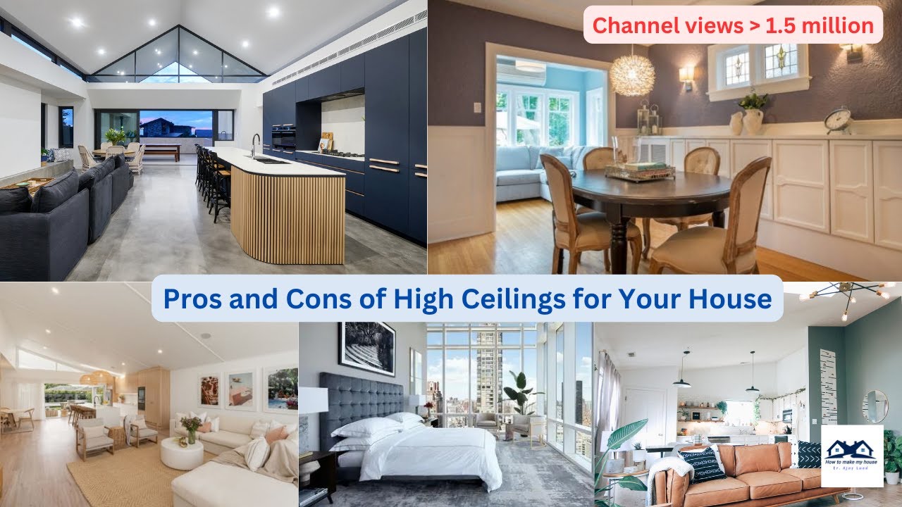 Pros and Cons of High Ceilings for Your House | High or Low Which one ...