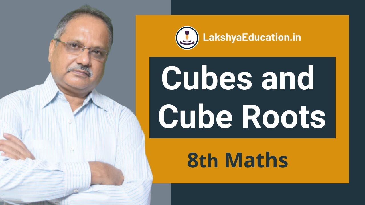 Class-8-math,Cubes and Cube Roots ,Lakshya Education - YouTube