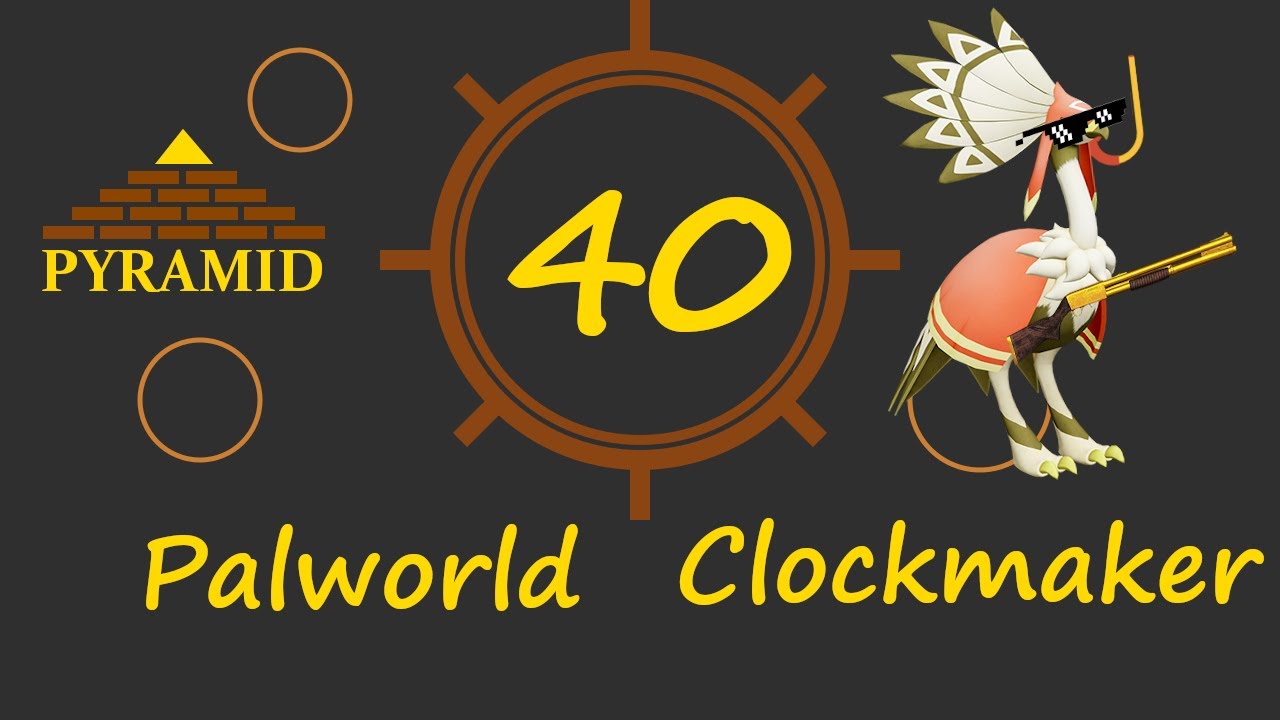 Palworld Feybreak, Random Hardcore, The Clockmaker, ep40 - YouTube