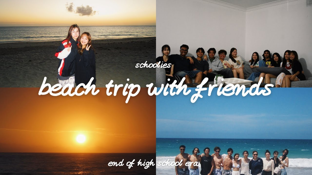 end of high school beach trip with friends VLOG 𓇼 ࣪ 𓈒⭒𓆡 ⭒ | schoolies ...