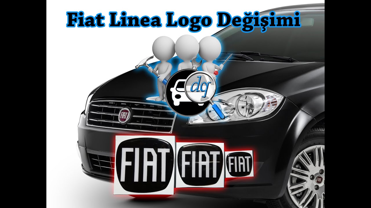FİAT LİNEA LOGO AMBLEM DEĞİŞİMİ | UFAKTAN DOKUNUŞLAR | DOSTA GİDER ...