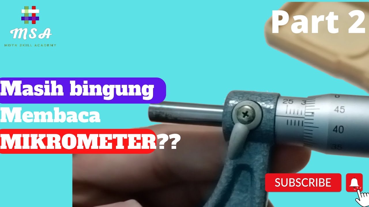 Membaca Mikrometer | Ketelitian 0,01 (How to Read Micrometer) - YouTube