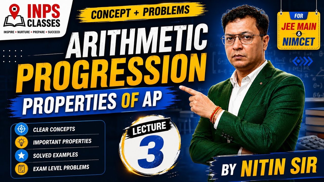Properties of Arithmetic Progression | AP Lecture 3 | INPS Classes By ...
