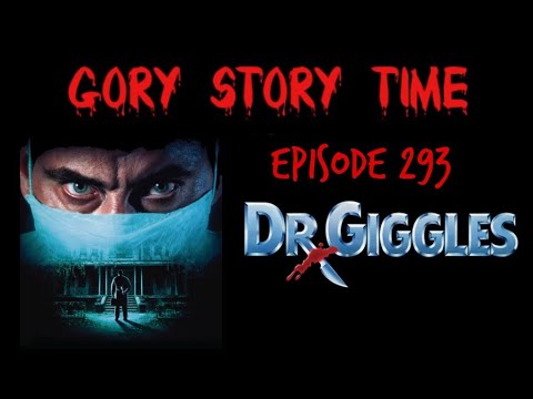 Gory Story Time: Dr. Giggles - YouTube