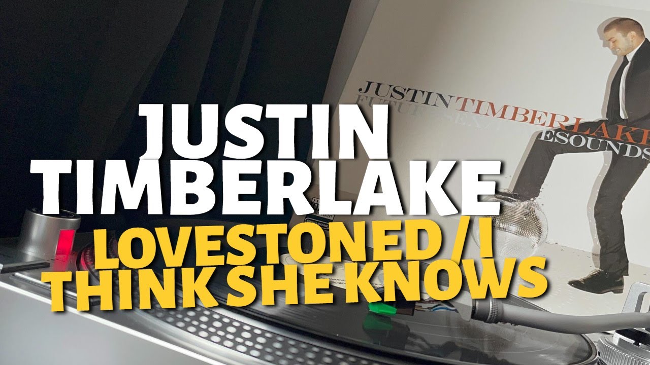 Justin Timberlake - Lovestoned / I think she know (Vinyl audio) Así ...