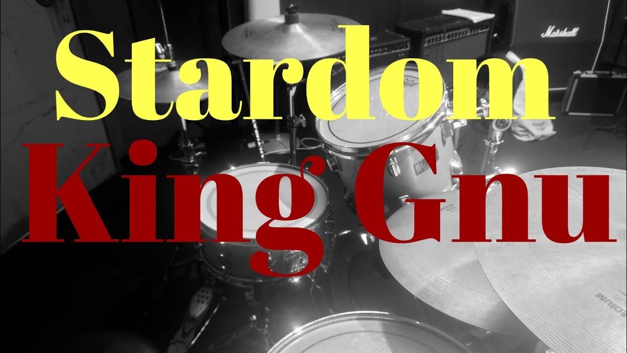 King Gnu/Stardom/Drum Cover - YouTube
