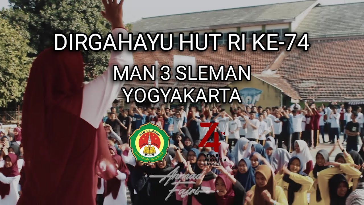 DIRGAHAYU INDONESIAKU | HUT RI KE-74 | MAN 3 SLEMAN YOGYAKARTA - YouTube