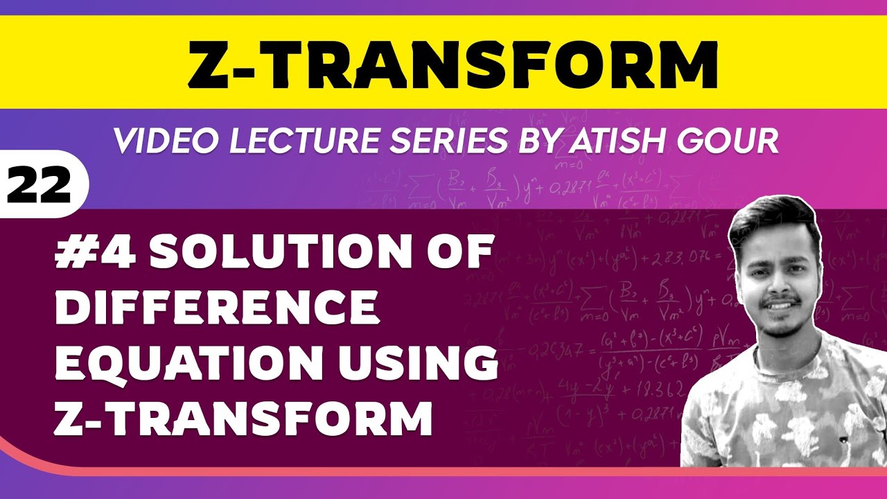 #4 Solution of Difference Equation using Z - Transform - YouTube