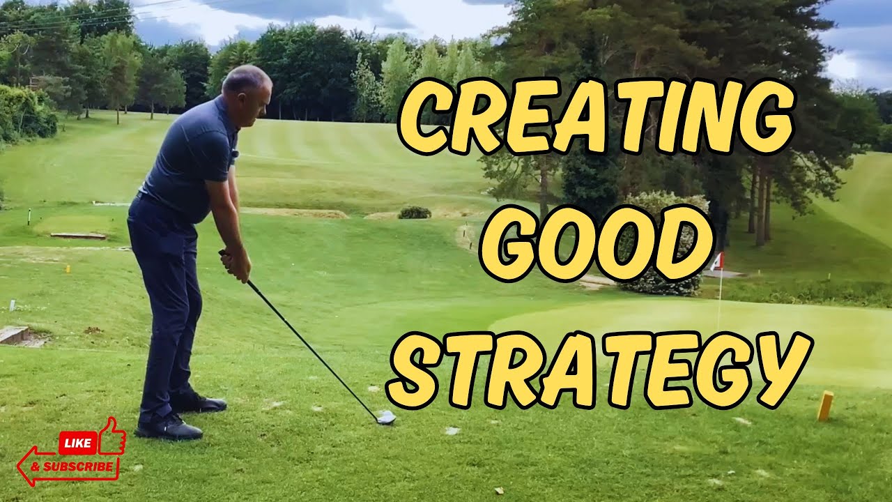 Creating Good Strategy On The Golf Course | 3 Different Holes At ...