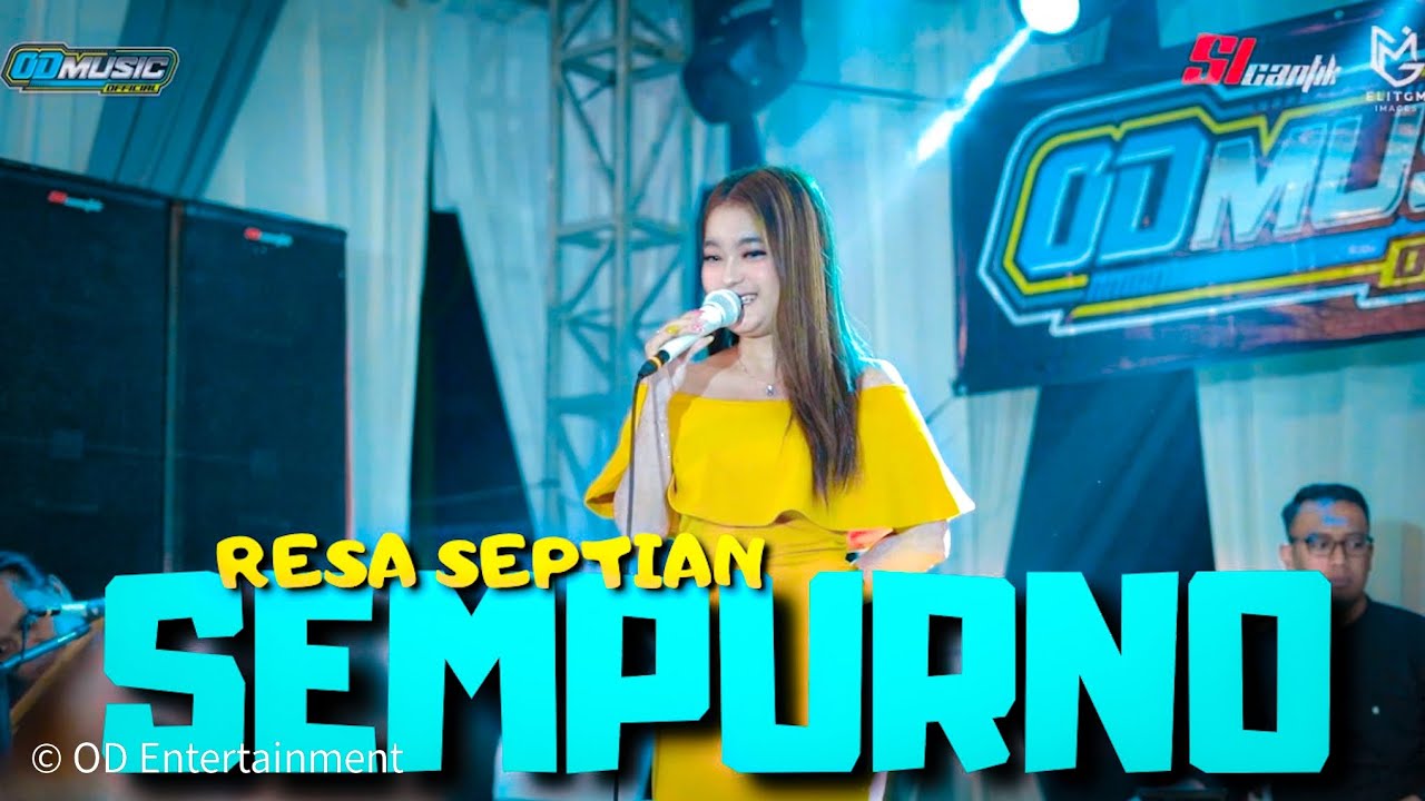SEMPURNO - RESA SEPTIAN // COVER BY OD MUSIC ENTERTAINMENT - YouTube