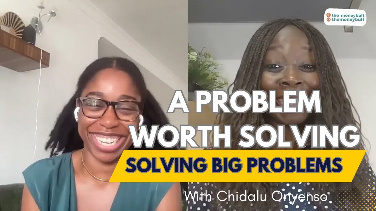 Episode 28 with Bunmi Smith and Chidalu Onyenso regarding solving ...