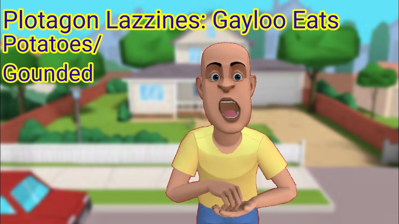 Plotagon Lazzines - Gayloo Eats Potatoes/Gounded - YouTube