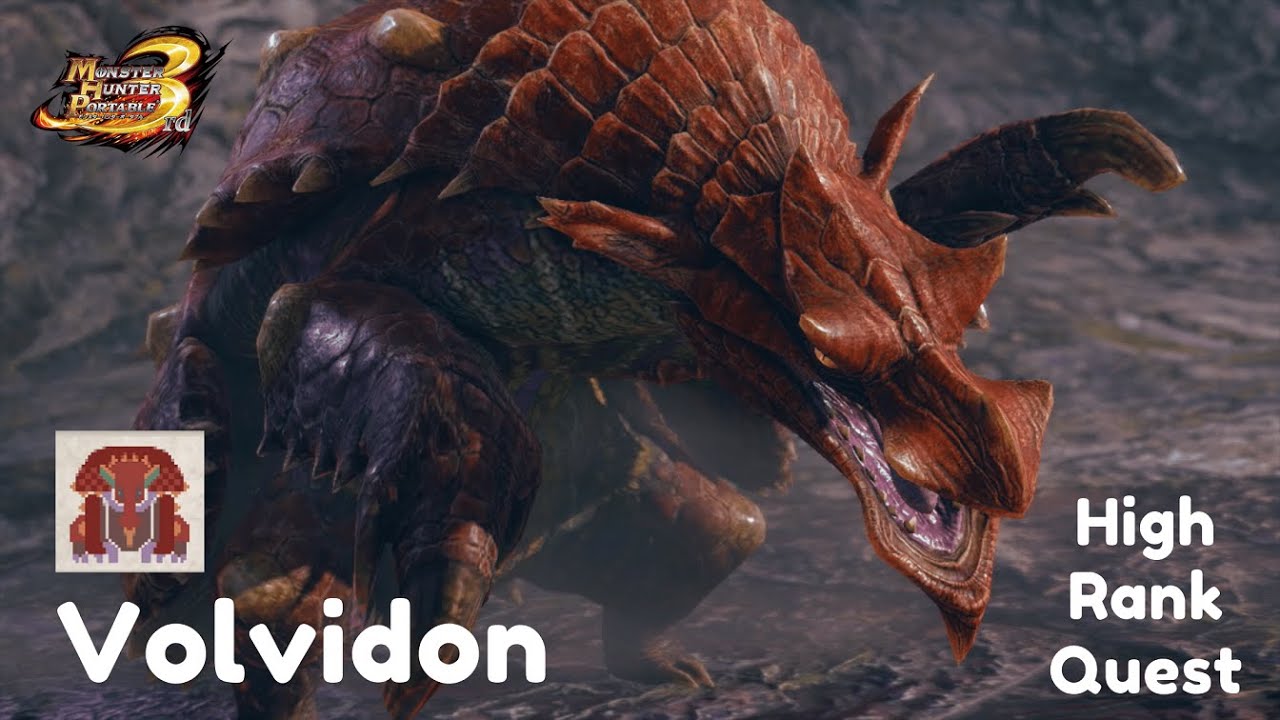 MONSTER HUNTER PORTABLE 3RD MHP3rd - HIGH RANK QUEST (VOLVIDON) - YouTube