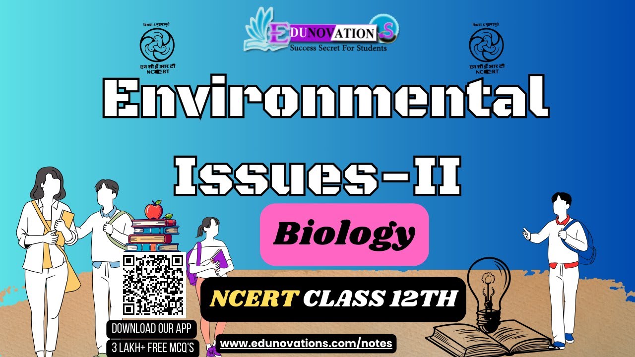 Environmental Issues 2 | NCERT Class 12 BIOLOGY | CBSE | solid waste ...