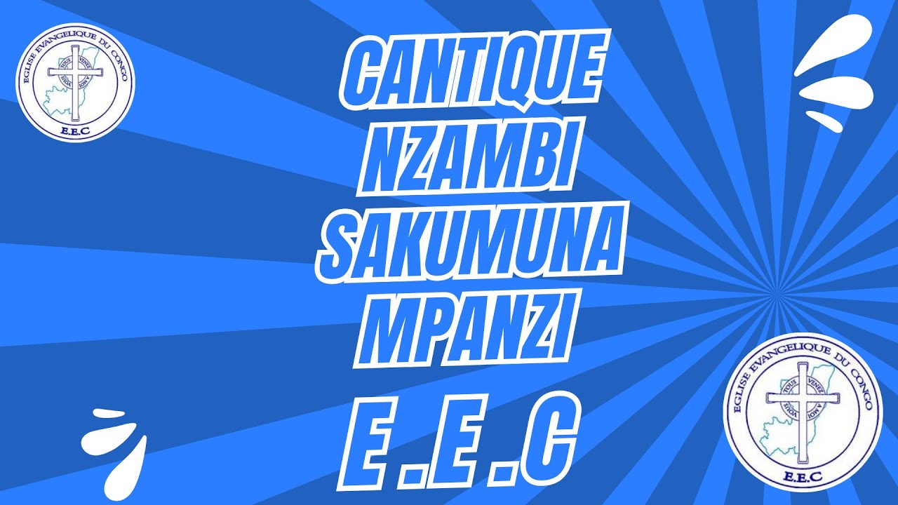 NZAMBI SAKUMUNA MPANZI : CANTIQUE DE BÉNÉDICTION & PRIÈRE POUR L ...