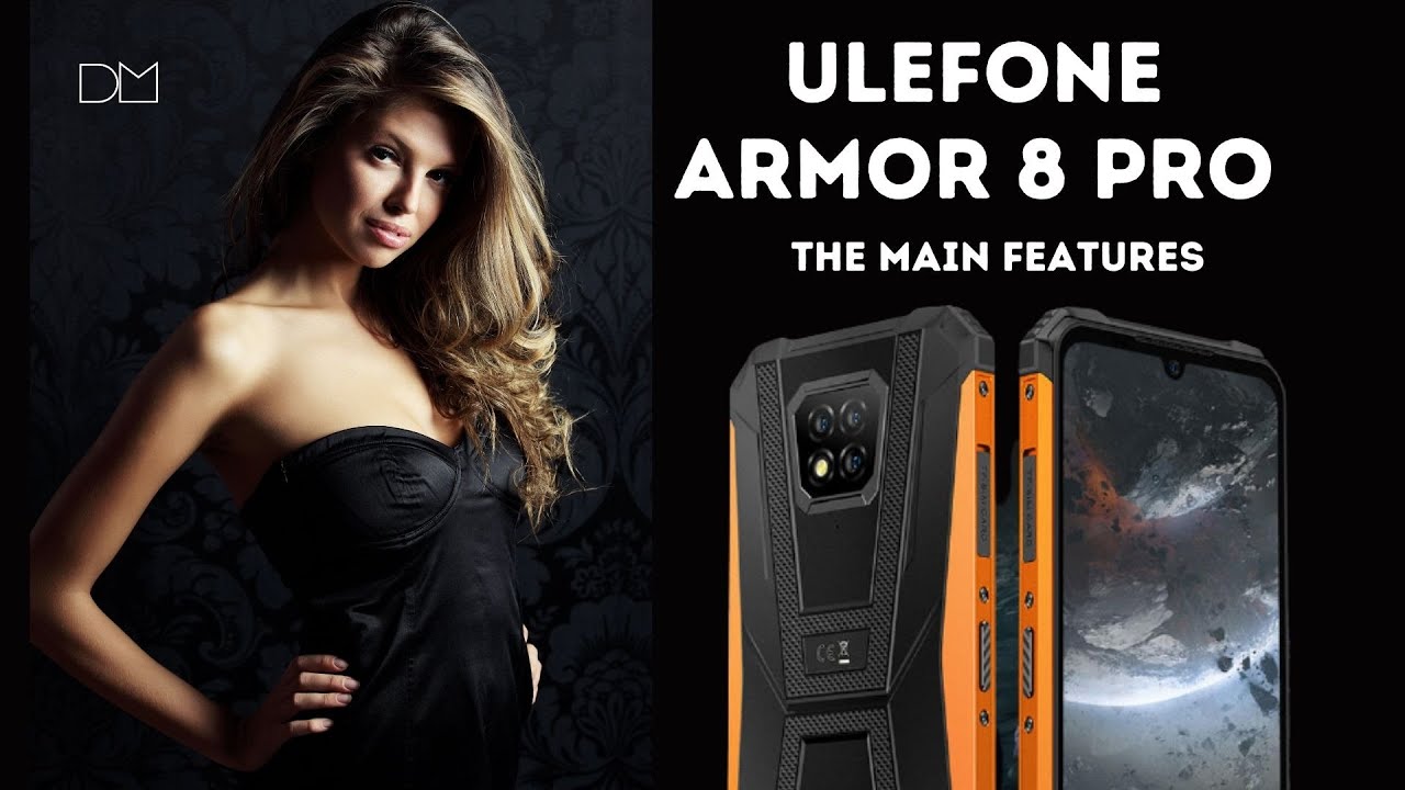 The Main Features of Ulefone Armor 8 Pro presented by DigitalMag - YouTube