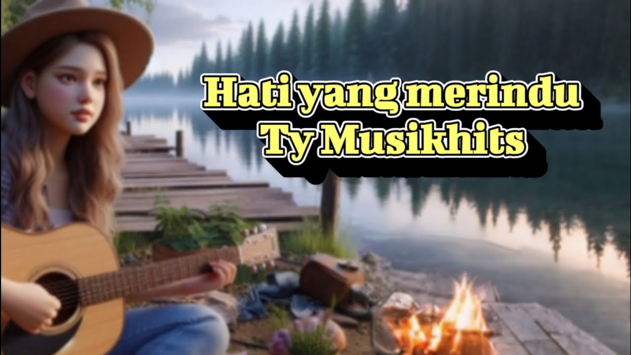 Hati yang merindu || Official Lyric video || Ty Musikhits - YouTube