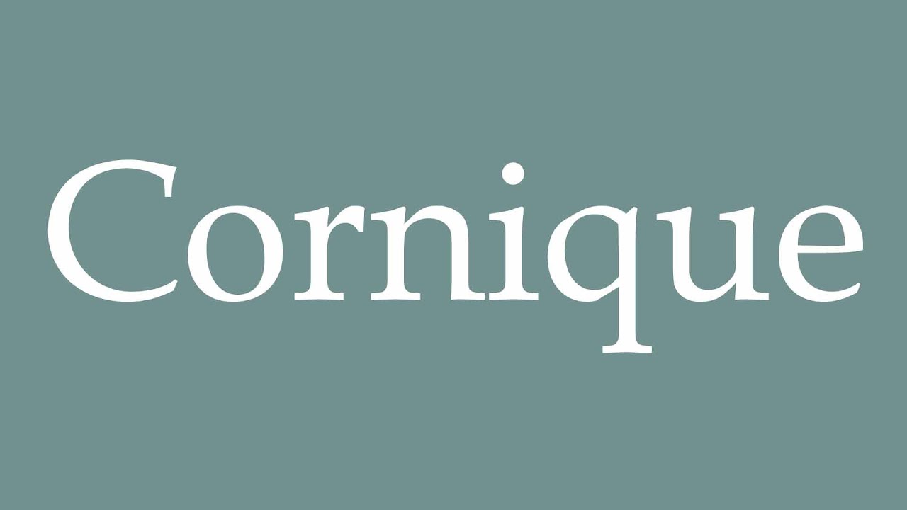 How to Pronounce ''Cornique'' (Cornish) Correctly in French - YouTube