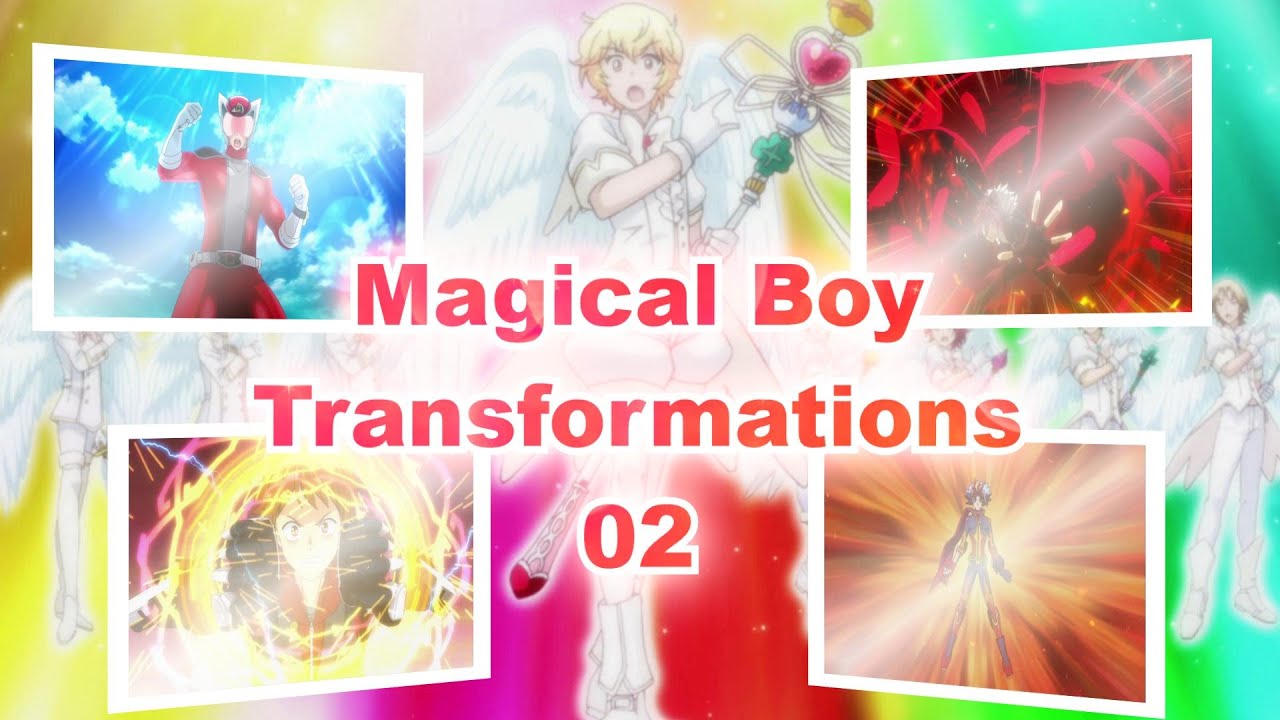 Magical Boy Transformations 02 - YouTube