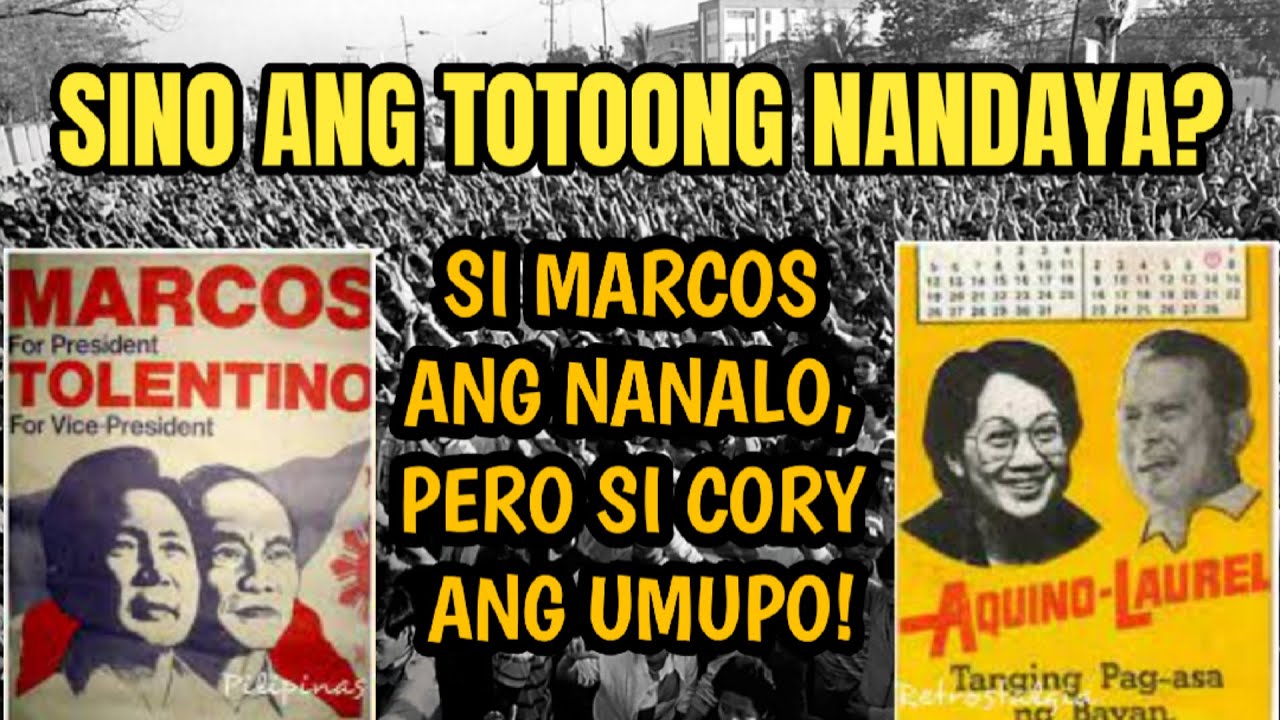 SI MARCOS ANG NANALO SA 1986 SNAP ELECTION AT HINDE SI CORY AQUINO ...