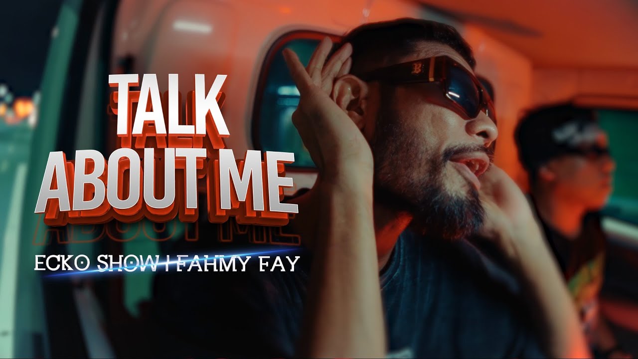 ECKO SHOW - Talk About Me (Fahmy Fay Remix) [ Music Video ] - YouTube